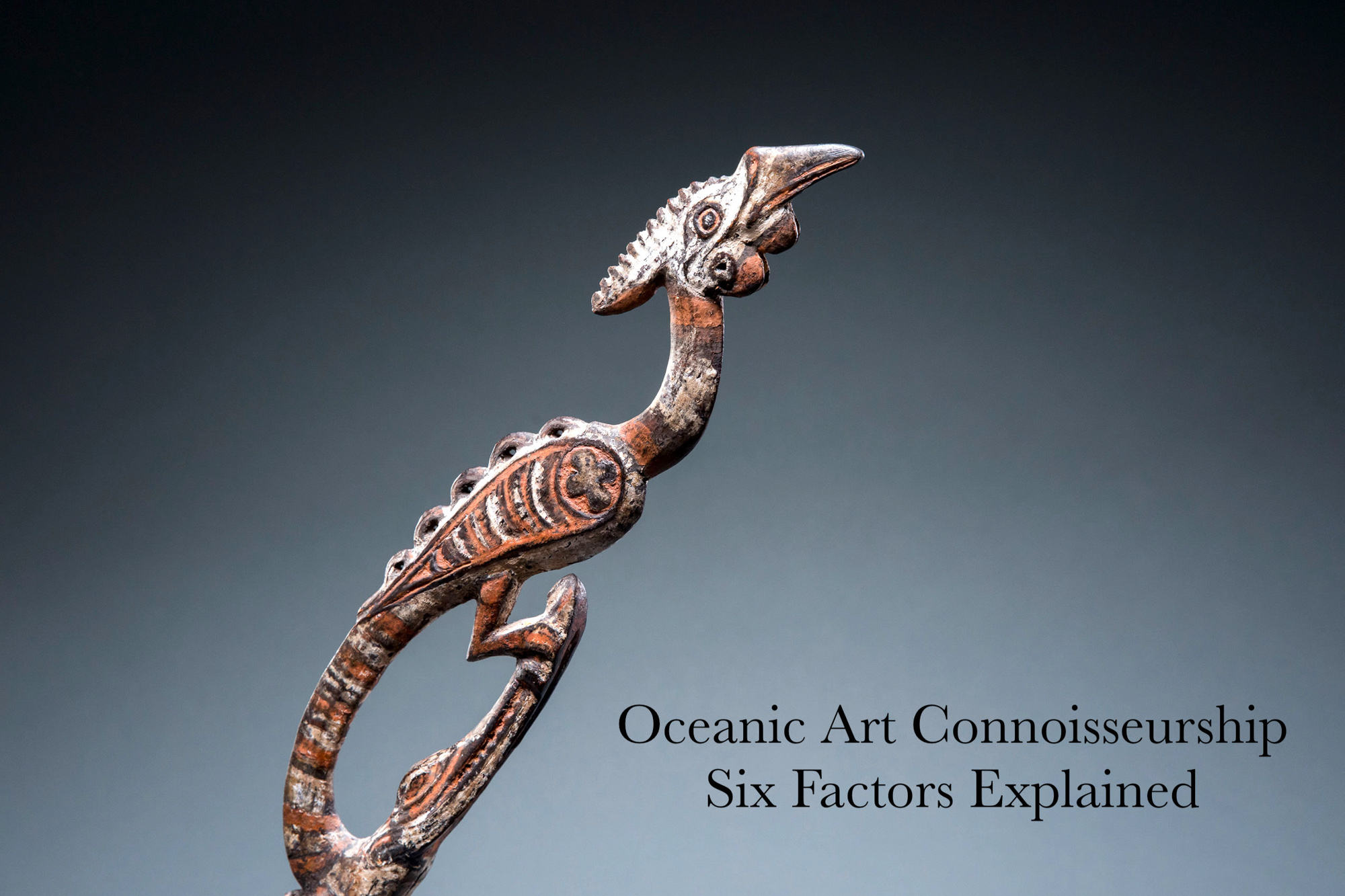 Oceanic Art Connoisseurship - Six Factors Explained